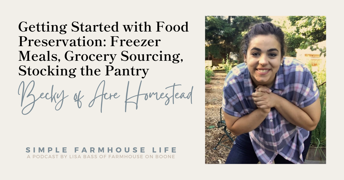 Episode 180 | Getting Started with Food Preservation: Freezer Meals ...