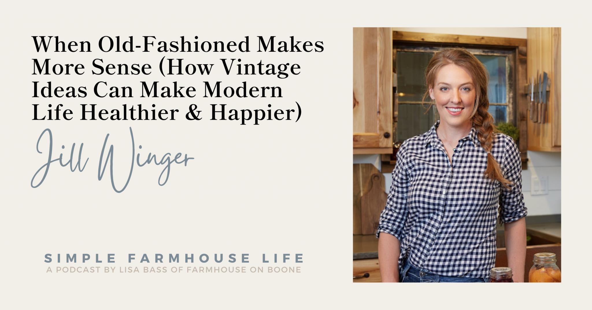 Episode 181 | When Old-Fashioned Makes More Sense (How Vintage Ideas ...