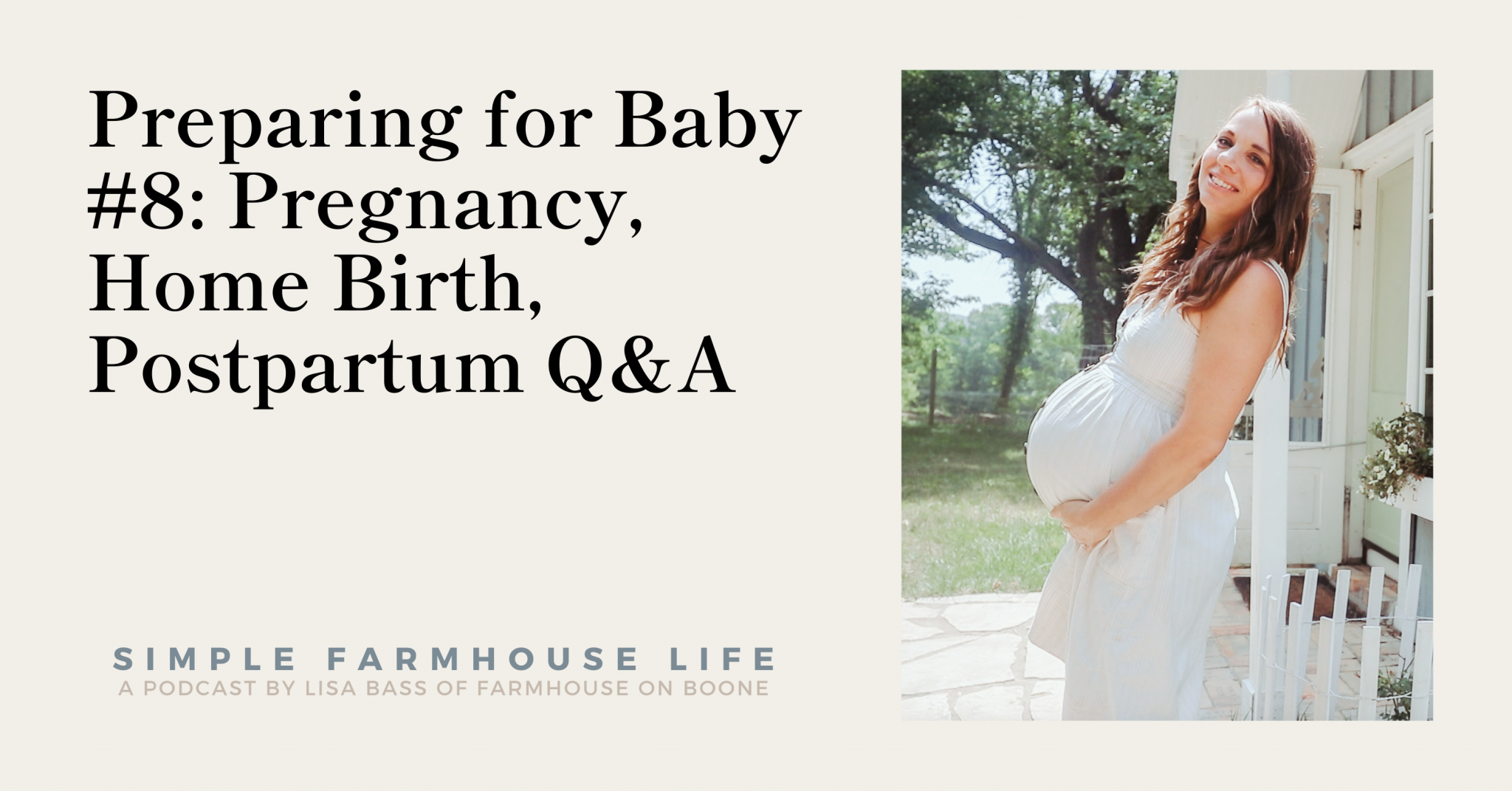 Episode 193 | Preparing for Baby #8: Pregnancy, Home Birth, Postpartum ...