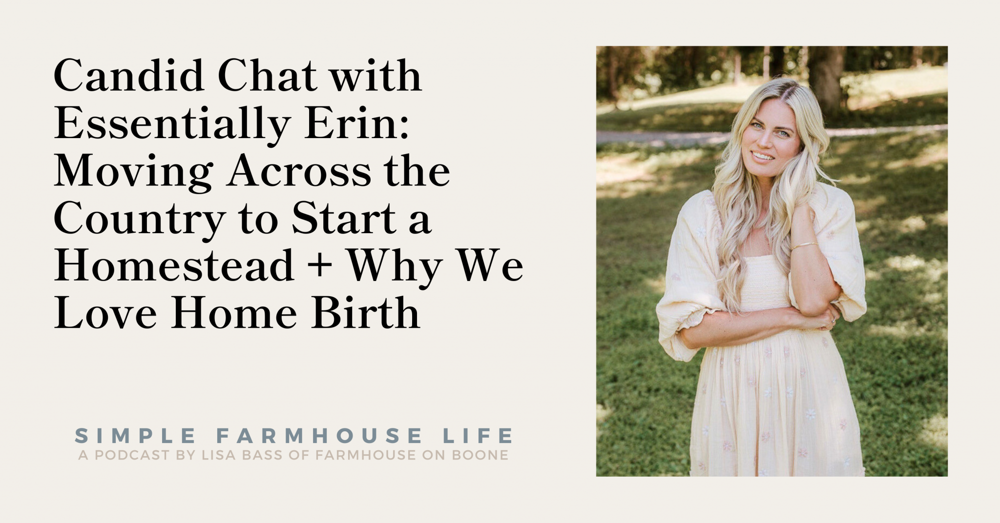 Episode 200 | Candid Chat with Essentially Erin: Moving Across the ...