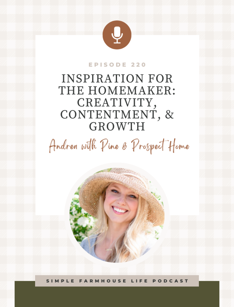 Simple farmhouse LIFE – a podcast by Lisa Bass of Farmhouse on Boone